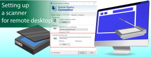 Configuring Scanners for Remote Desktop Usage